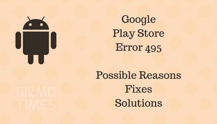 Google play store download error 495 - rewhsaapplication