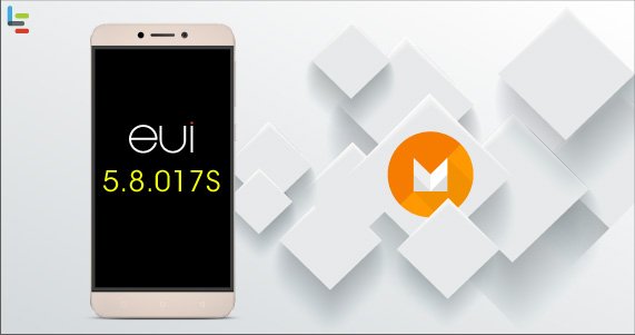 How to update LeEco Le 1s & Le 1s Eco to Marshmallow Eui 5.8.017S