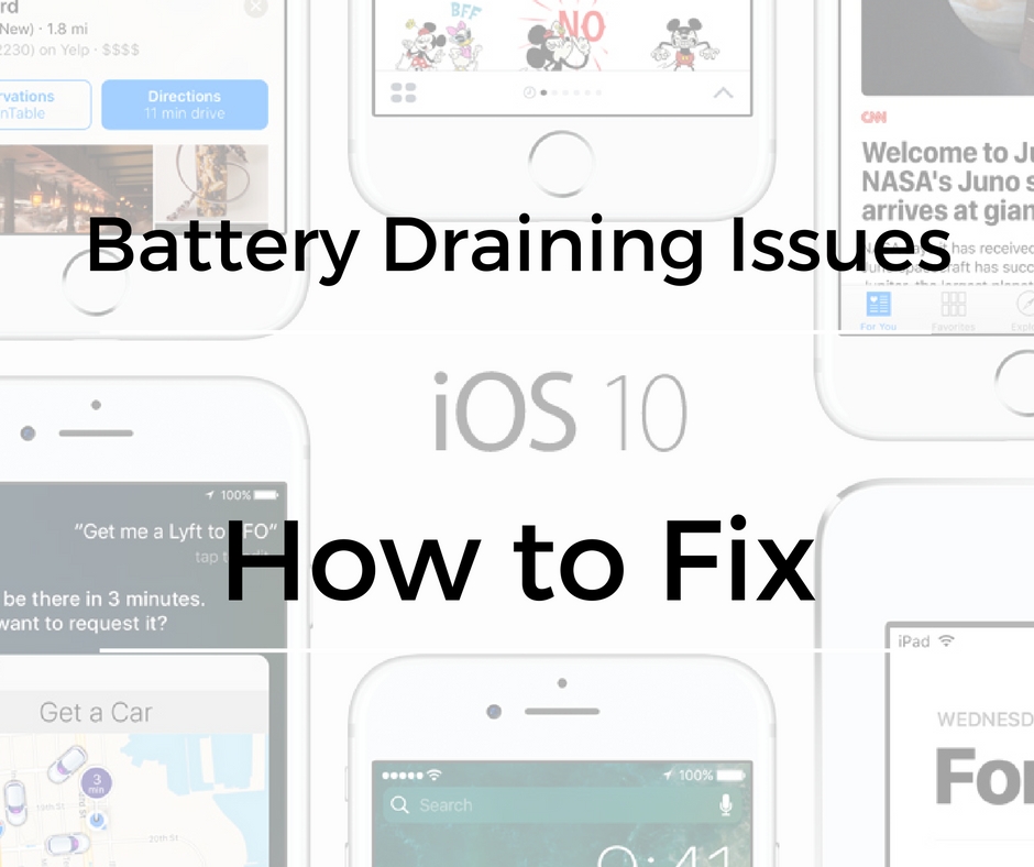 iOS 10 Battery Draining Issue - How to fix poor battery life