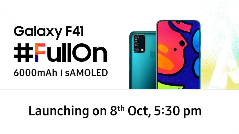 Samsung Galaxy F41 to launch on 8th October with 6000mAh Battery ...